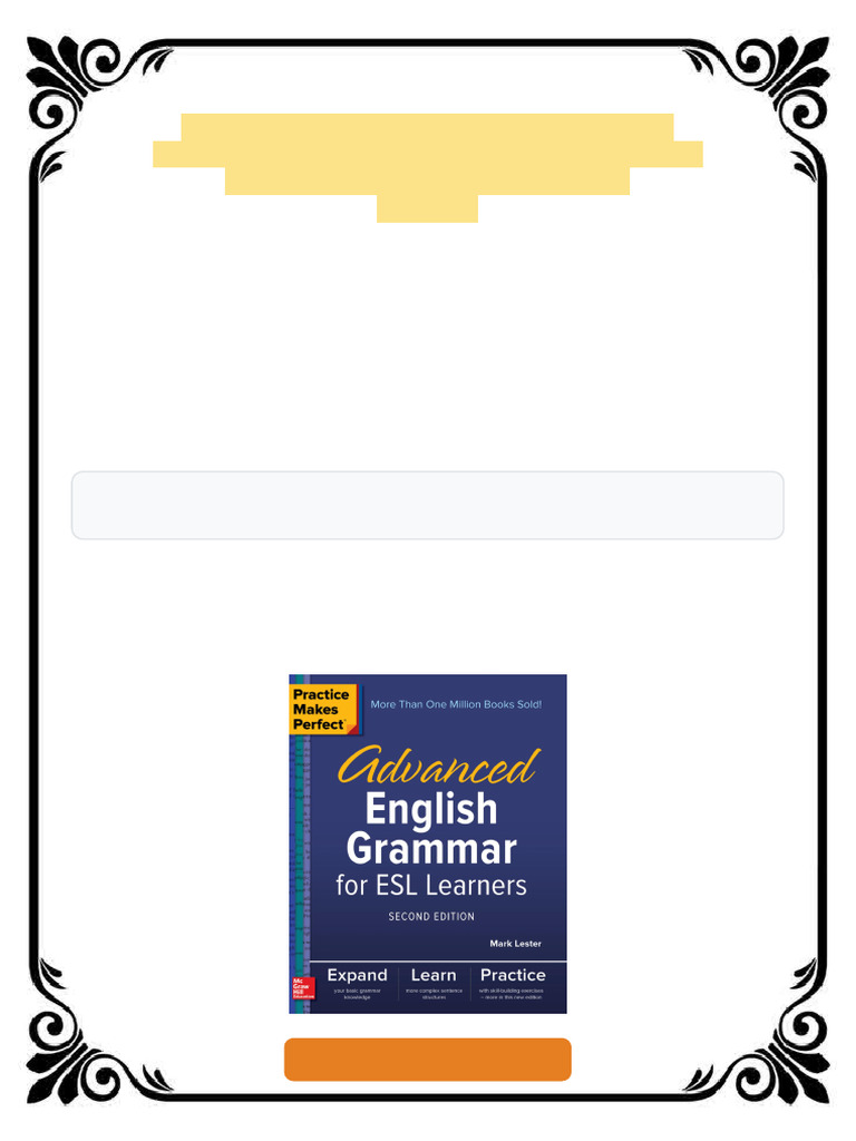 Practice Makes Perfect Advanced English Grammar for ESL Learners Second ...