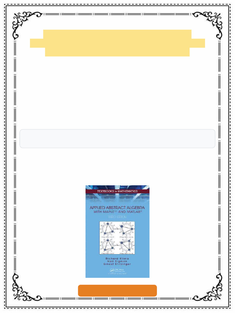Applied Abstract Algebra with Mapletm and Matlab r Third Edition ...