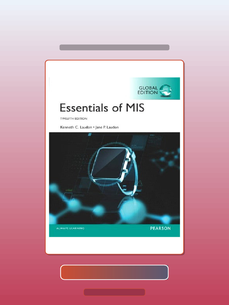 Essentials of MIS Global Edition 12th Edition Jane Laudon Kenneth C Laudon | PDF | Multiple ...