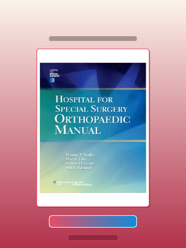 Test Bank of Hospital For Special Surgery Orthopaedics Manual Ebook and ...