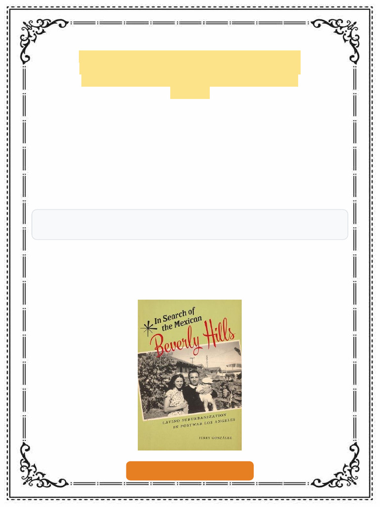 In Search of The Mexican Beverly Hills: Latino Suburbanization in ...
