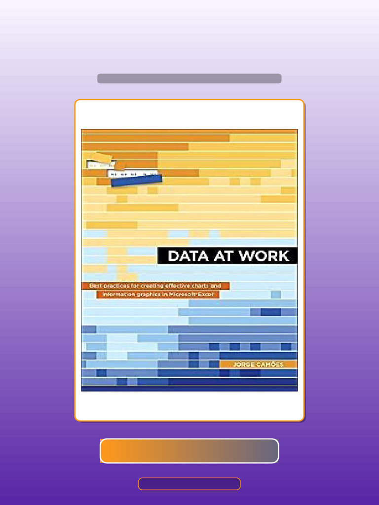 Test Bank for Data at Work Best Practices for Creating Effective Charts ...