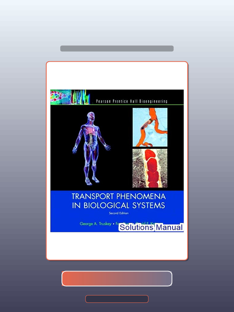 Transport Phenomena in Biological Systems 2nd Edition Truskey Exam Prep ...