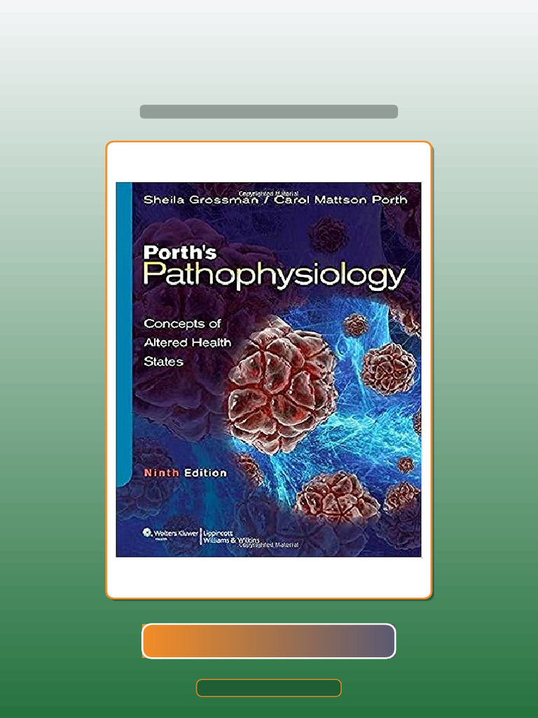 Porths Pathophysiology Concepts of Altered Health States 9th Edition by ...