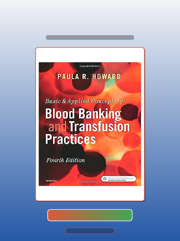 Basic and Applied Concepts of Blood Banking and Transfusion Practices ...