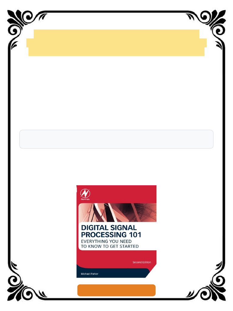 Digital Signal Processing 101 Second Edition Everything You Need to ...