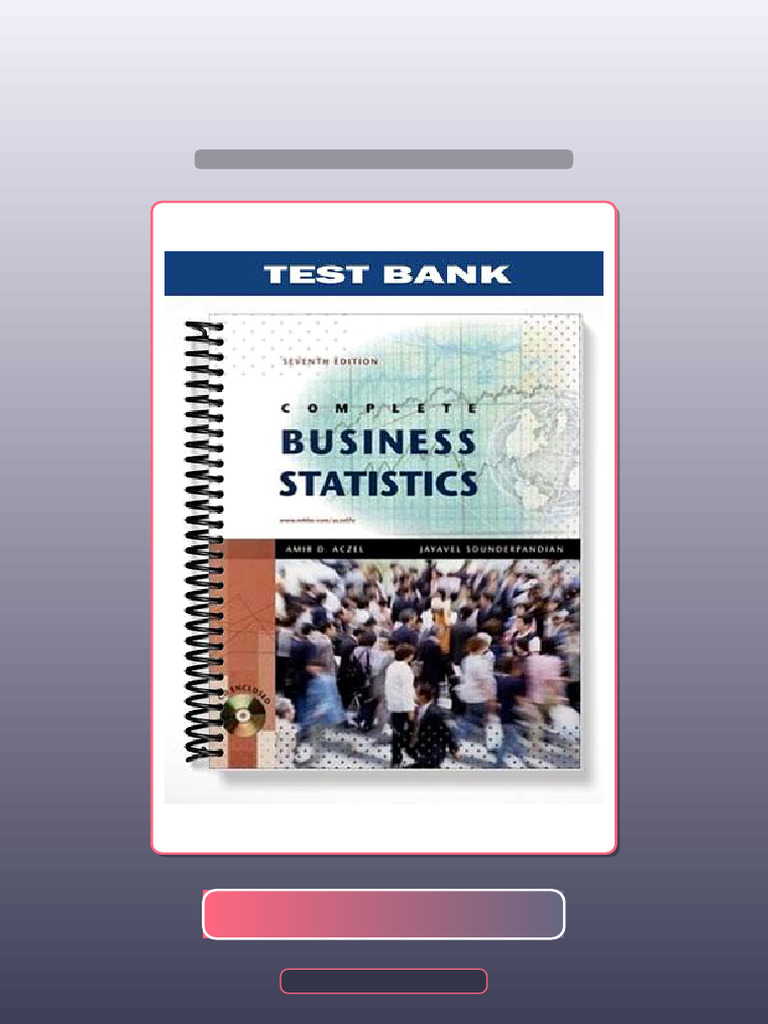 Complete Business Statistics 7th Edition by Aczel Test Bank | PDF ...