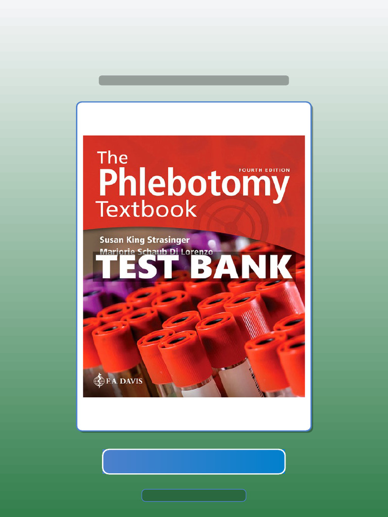 Test Bank of the Phlebotomy Textbook 4th Edition Strasinger eBook and ...