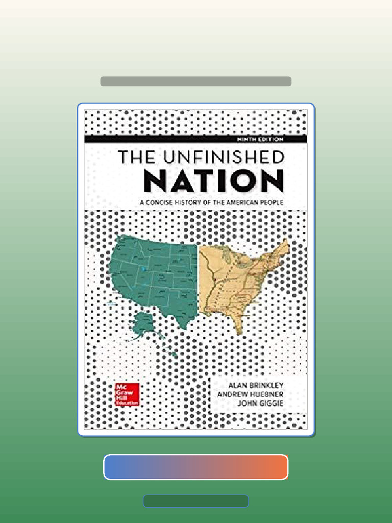 Test Bank For The Unfinished Nation A Concise History of The American ...
