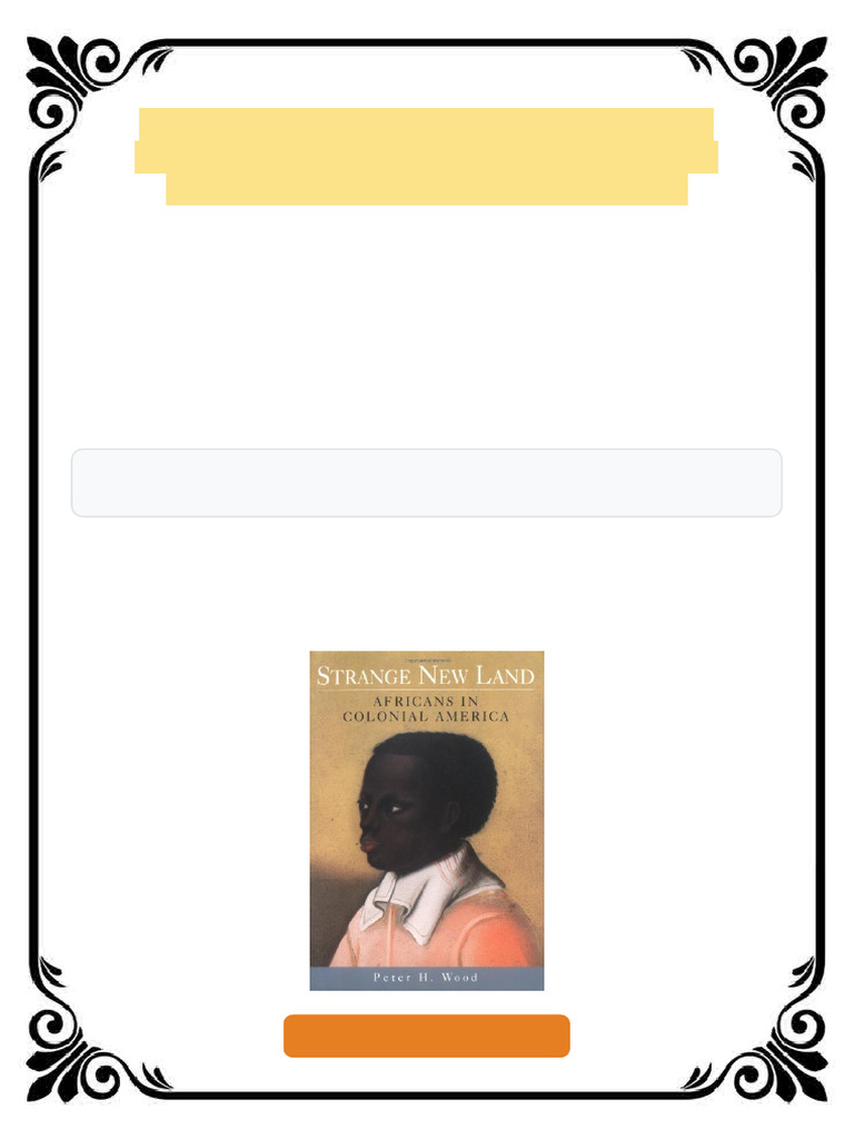 Strange New Land Africans in Colonial America 1st Edition Peter H. Wood ...