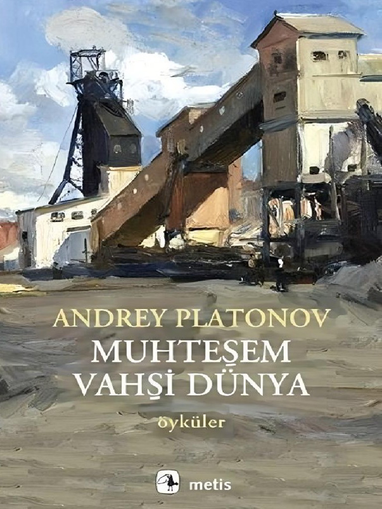 Andrey Platonov Muhtesem Vahsi Dunya | PDF