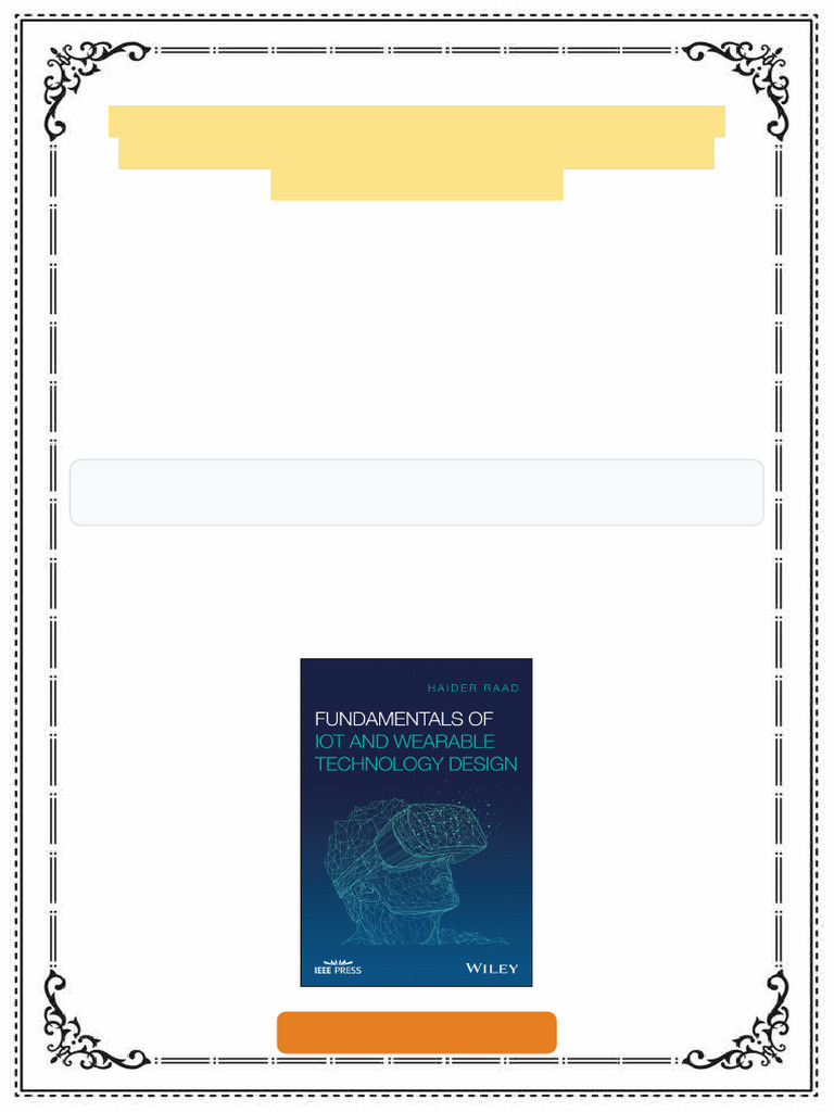Fundamentals of IoT and Wearable Technology Design Haider Raad ebook comprehensive pdf version ...