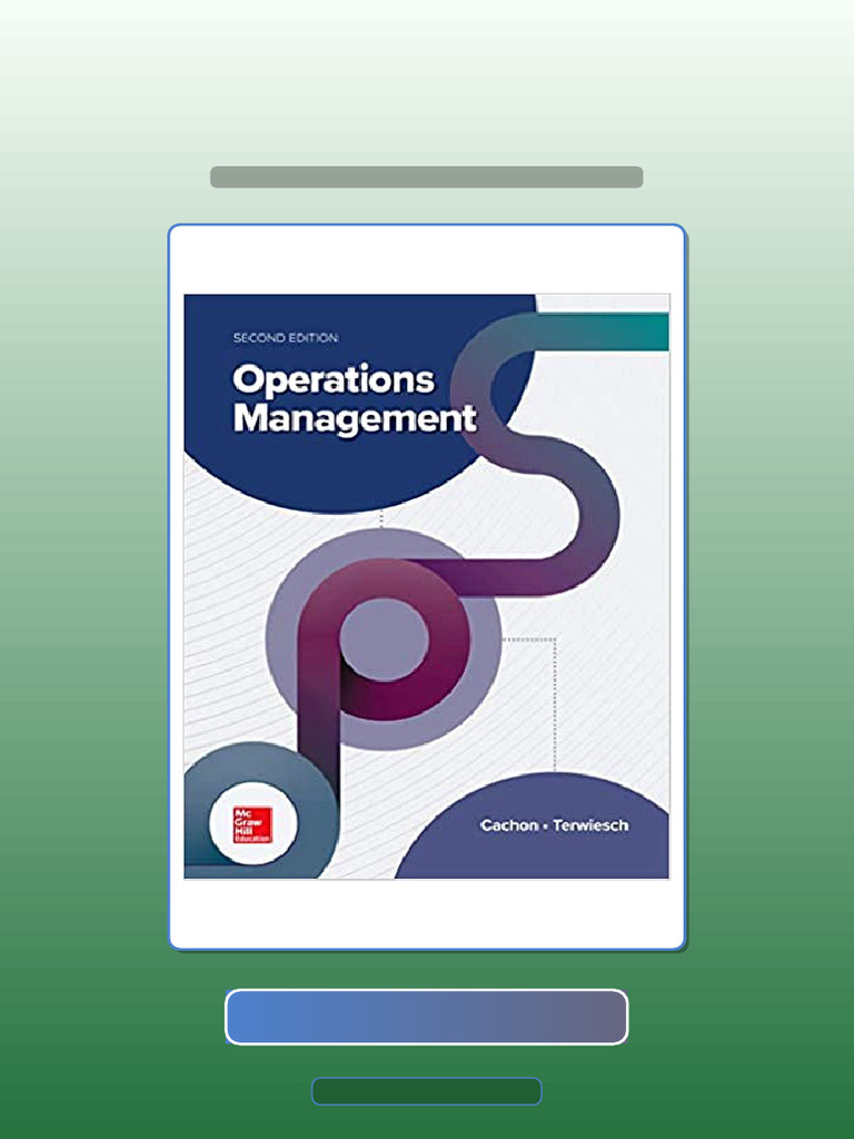 Operations Management 2nd Edition by Cachon Test Bank | PDF | Multiple ...