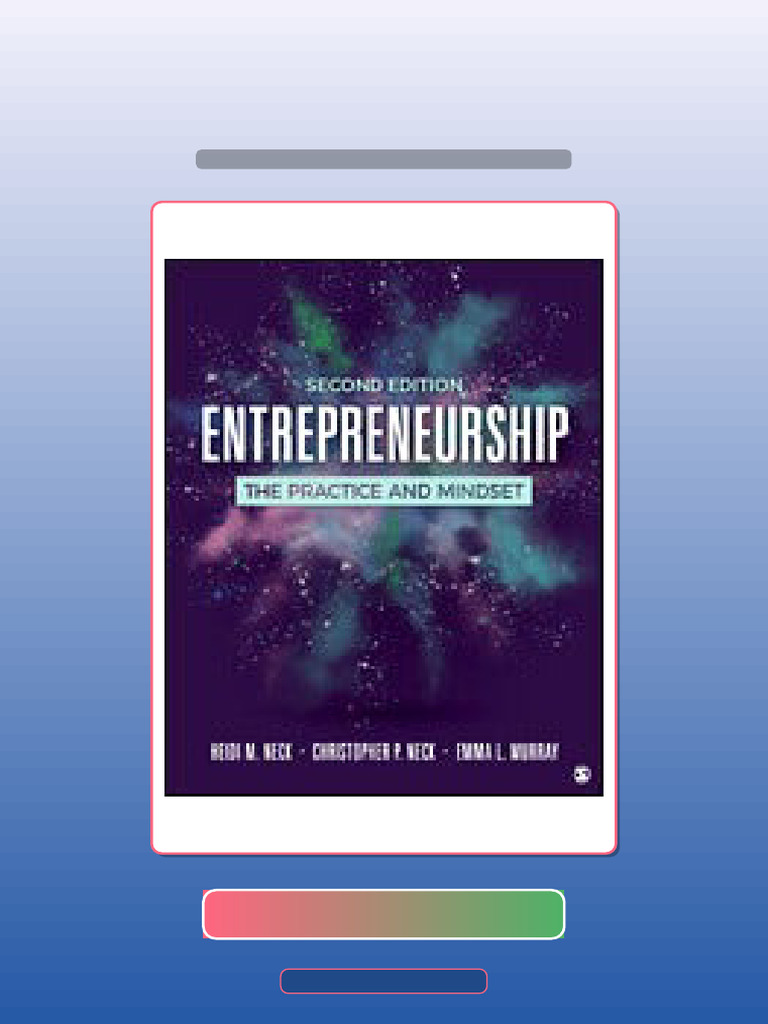 Entrepreneurship The Practice and Mindset 2nd Edition Heidi M Neck ...