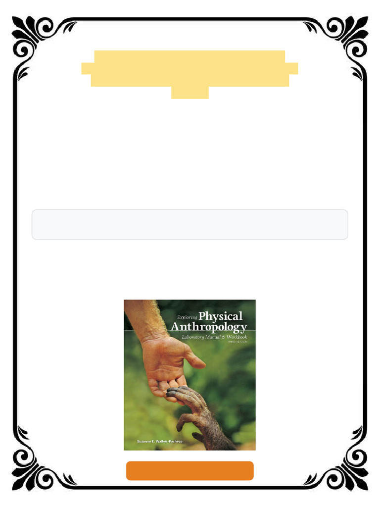 Exploring physical anthropology a lab manual and workbook Third Edition ...