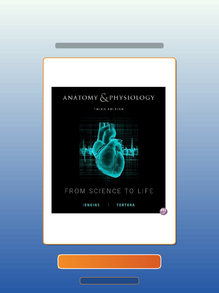 Anatomy and Physiology From Science To Life 2nd Edition by Jenkins ...