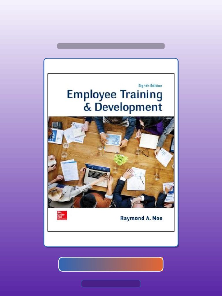 Test Bank of Employee Training and Development 8th Edition Raymond Noe ...