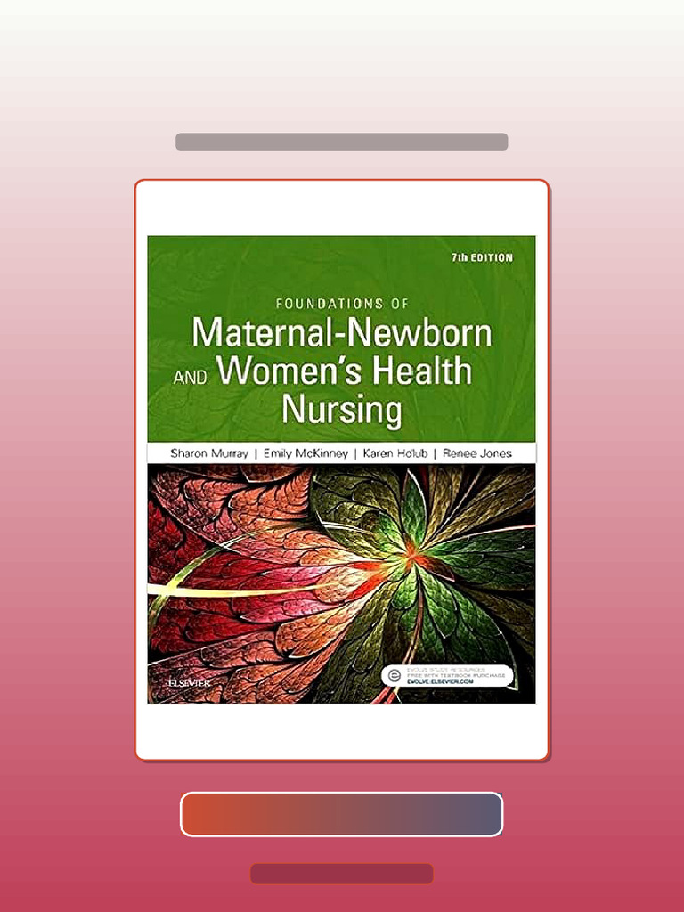 Foundations of MaternalNewborn and Womens Health Nursing 7th Edition ...