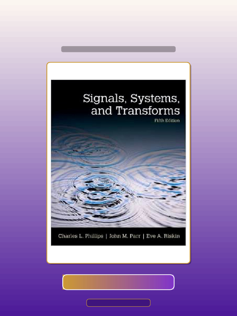 Signals Systems Transforms 5th Edition by Charles L Phillips Ebook and ...