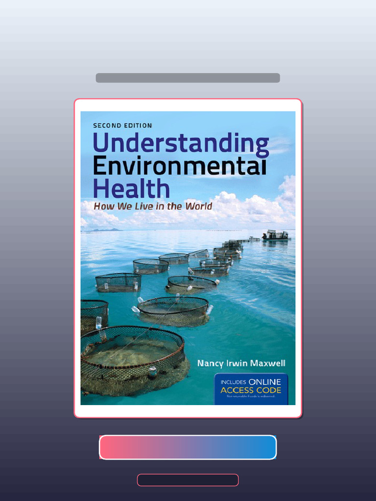 Test Bank For Understanding Environmental Health How We Live in The ...