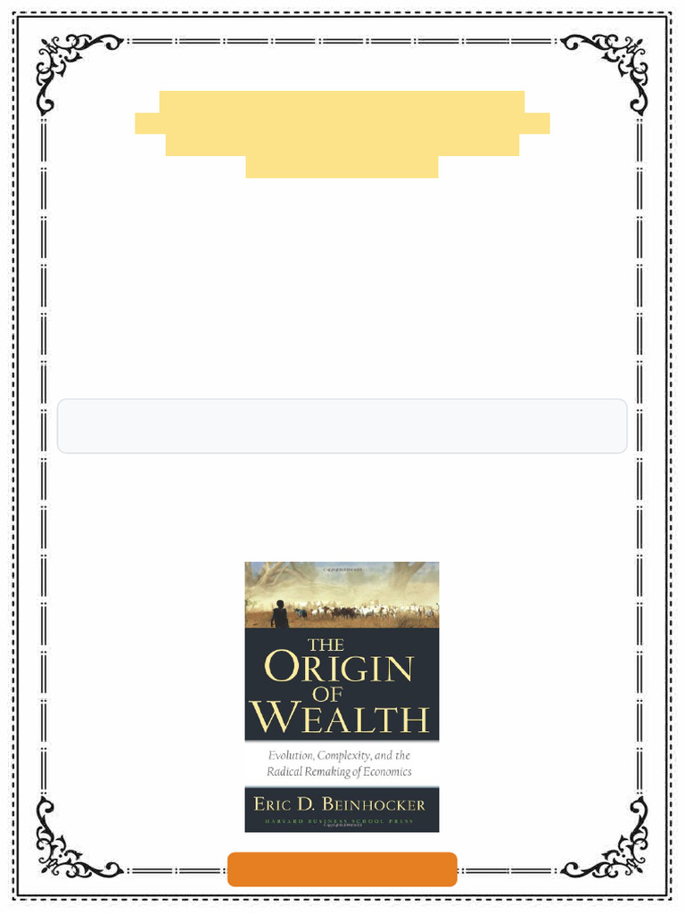 The Origin of Wealth Evolution Complexity and The Radical Remaking of ...