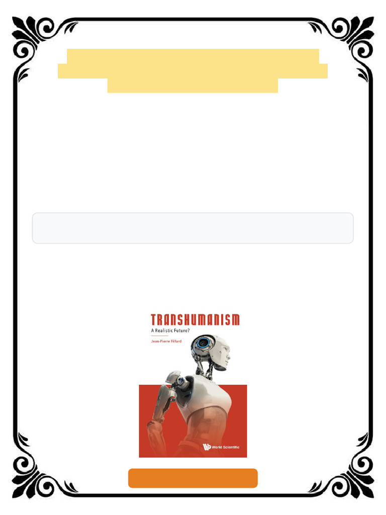 Transhumanism A Realistic Future 1st Edition Edition Jean-Pierre Fillard Ebook Full Reference ...