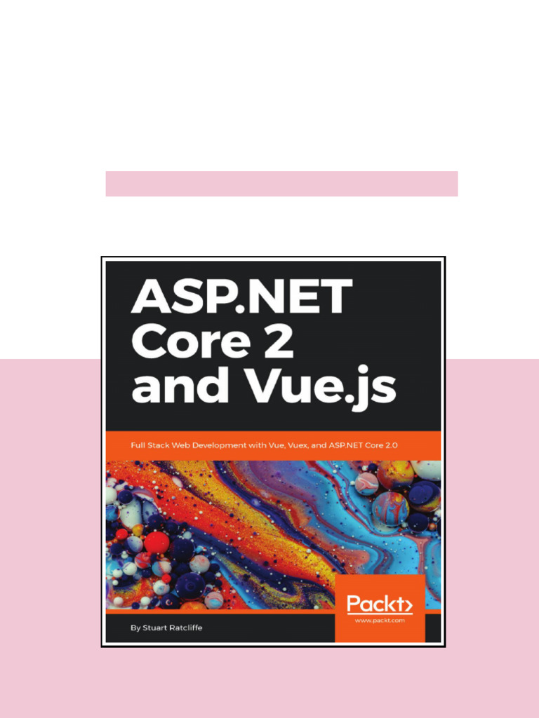 ASP NET Core 2 and Vue js 1788839463 Full Access | PDF