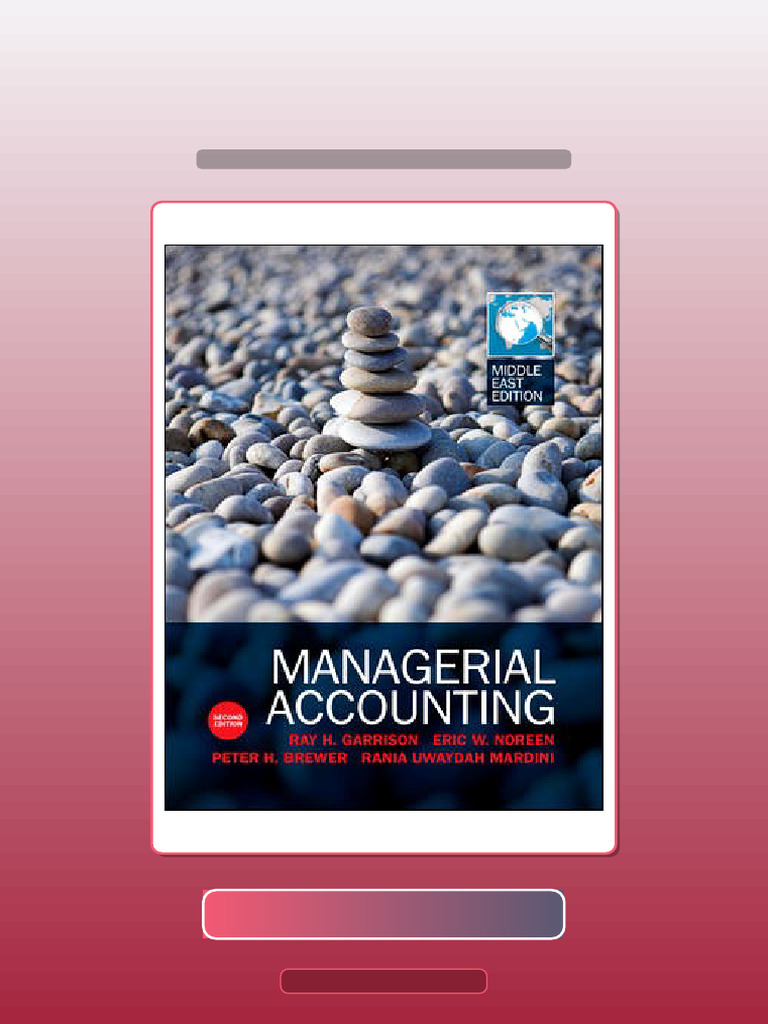 Managerial Accounting 2nd Edition Ray H Garrison Ebook and TestBank ...