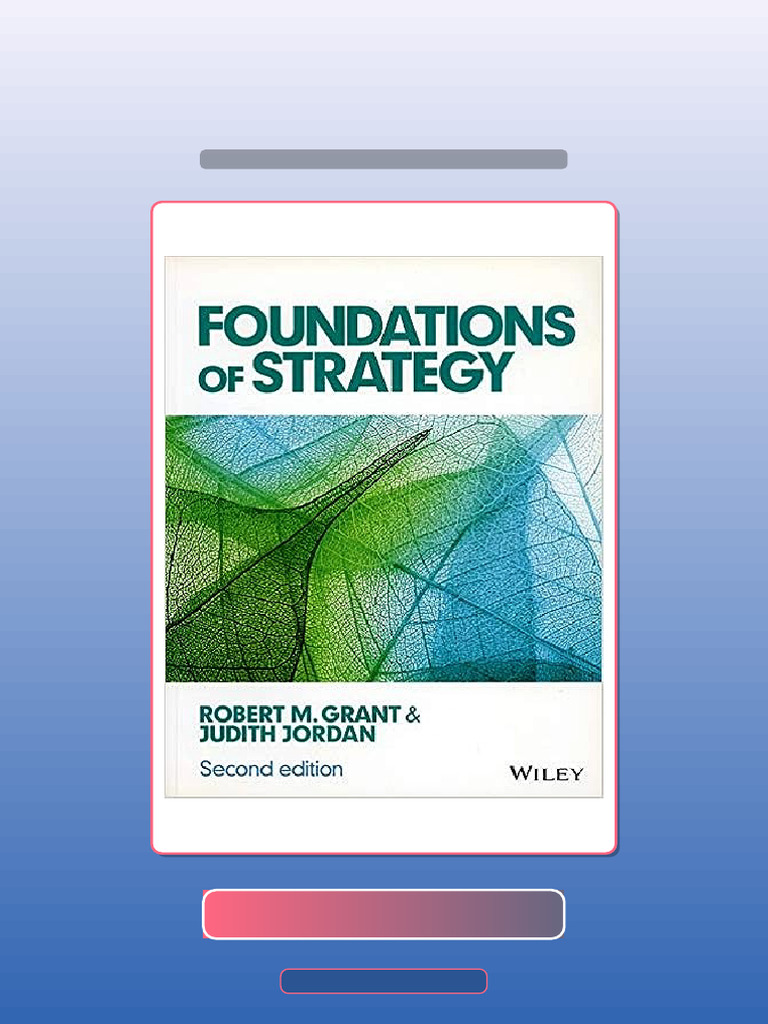 Foundations of Strategy 2nd Edition by Grant Test Bank | PDF ...