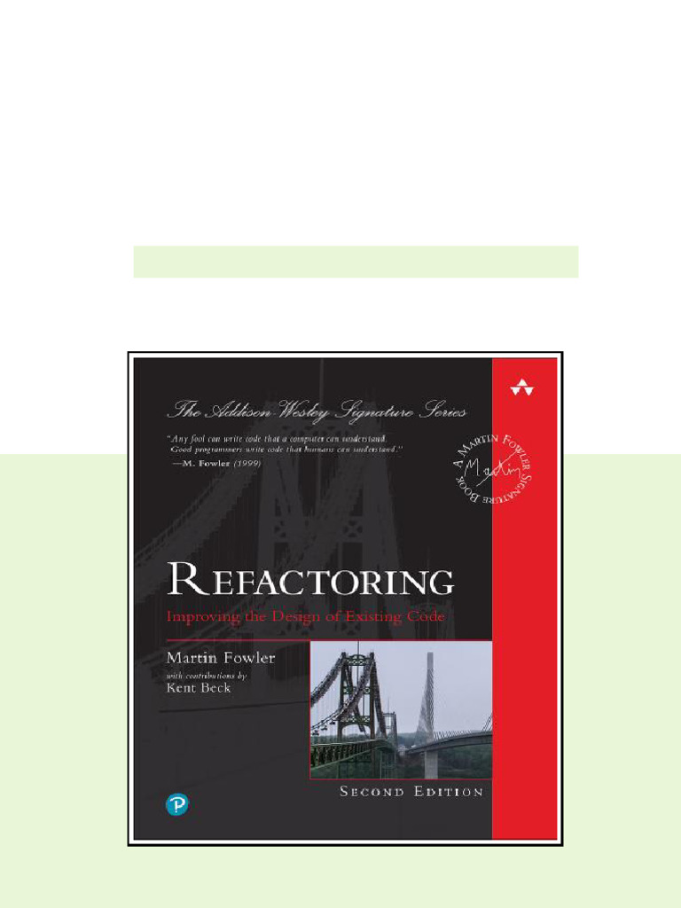 AW Refactoring Improving the Design of Existing Code 2nd Edition 0134757599 newest edition 2025 ...