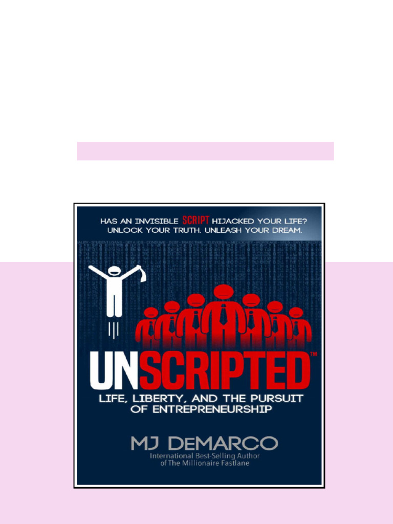 UNSCRIPTED Life Liberty and the Pursuit of Entrepreneurship Complete ...