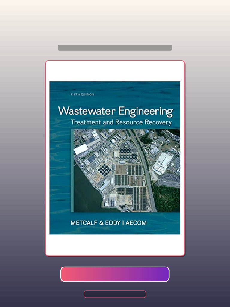 Test Bank For Wastewater Engineering Treatment and Reuse | PDF