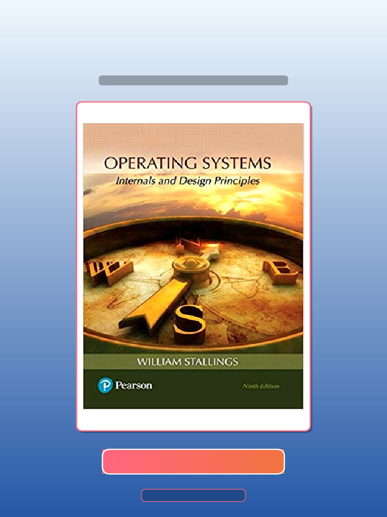 Operating Systems Internals and Design Principles 9th Edition by ...