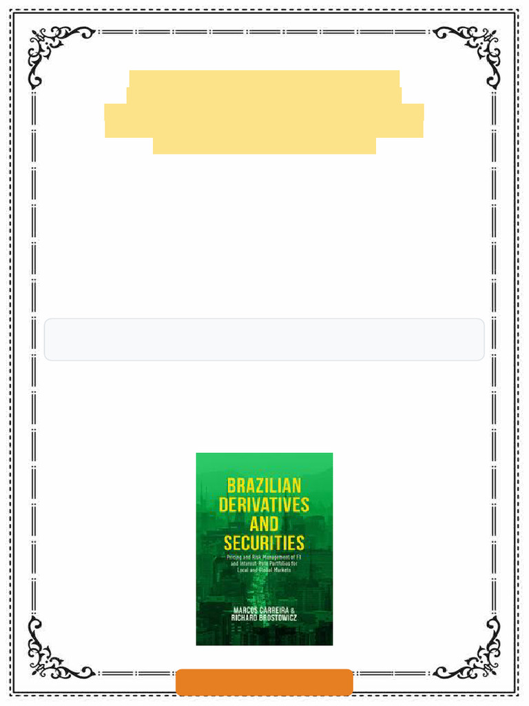 Brazilian Derivatives and Securities: Pricing and Risk Management of FX ...
