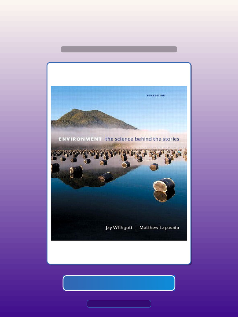 Test Bank of Environment the Science Behind the Stories 6th Edition Jay ...