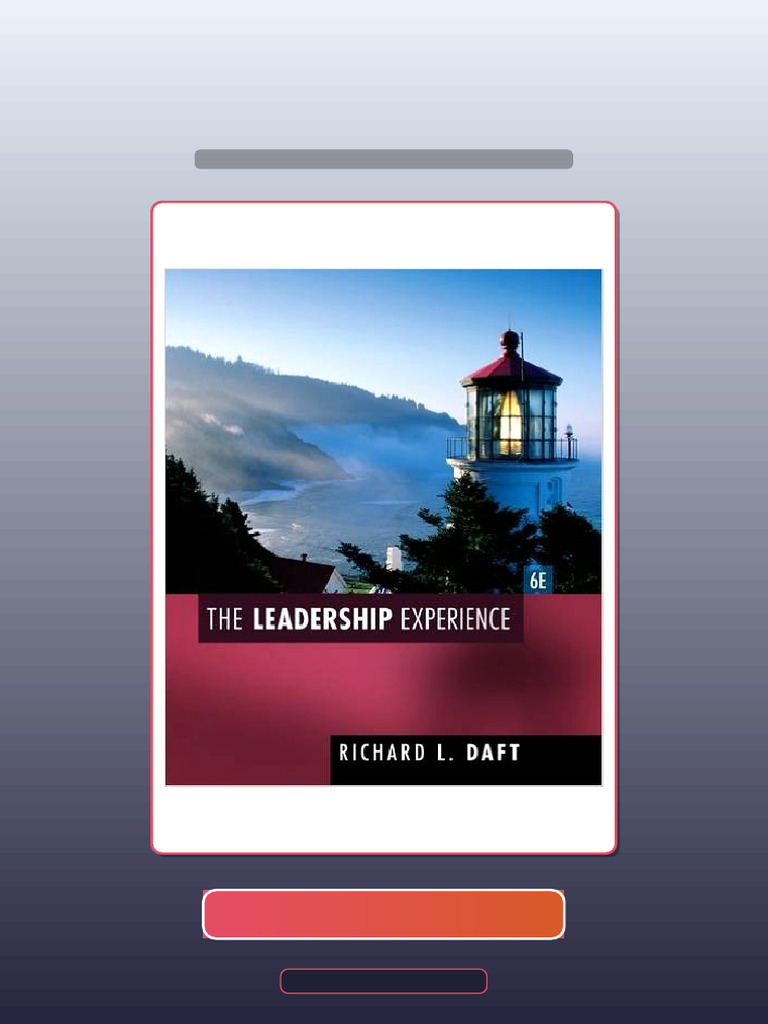 The Leadership Experience 6th Edition Richard Daft Ebook and TestBank ...