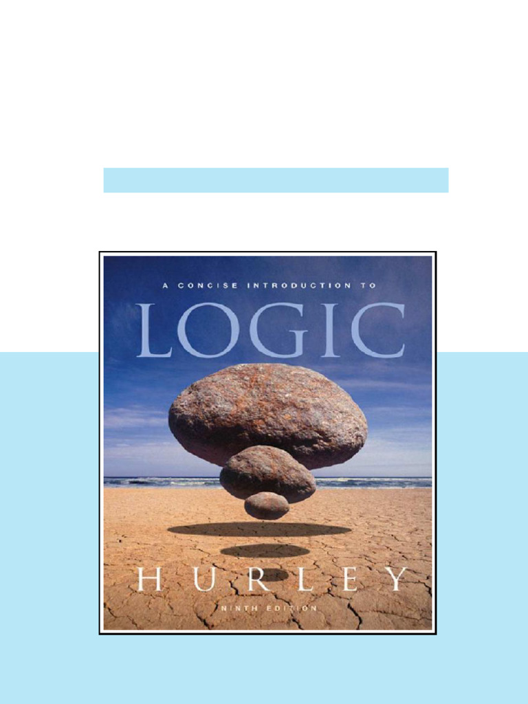 Concise Introduction to Logic 9th A Patrick J. Hurley newest edition 2025 | PDF