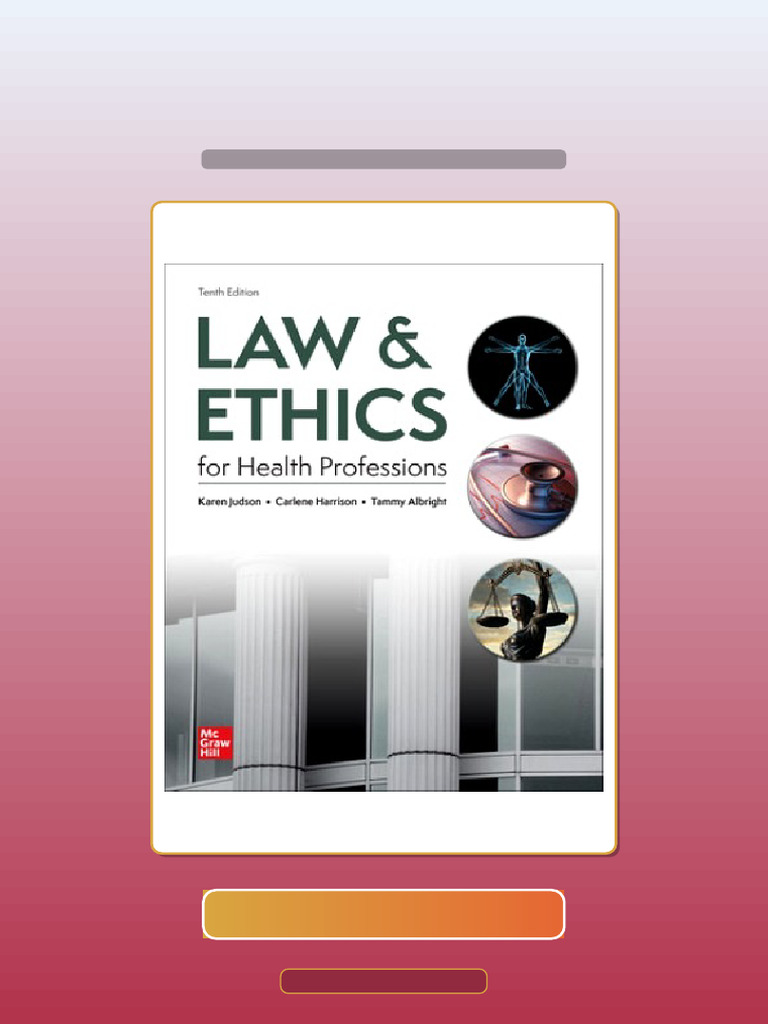 Test Bank for Law and Ethics for Health Professions 10th Edition Judson ...