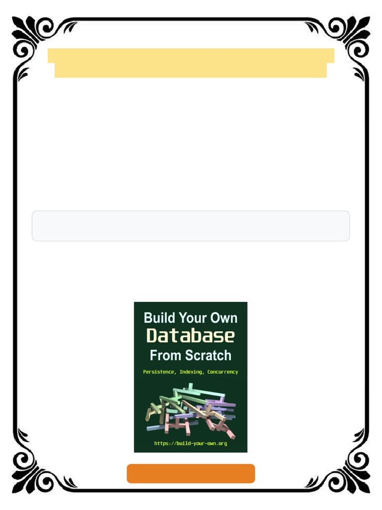 Build Your Own Database From Scratch James Smith ebook early chapters included | PDF | Databases ...