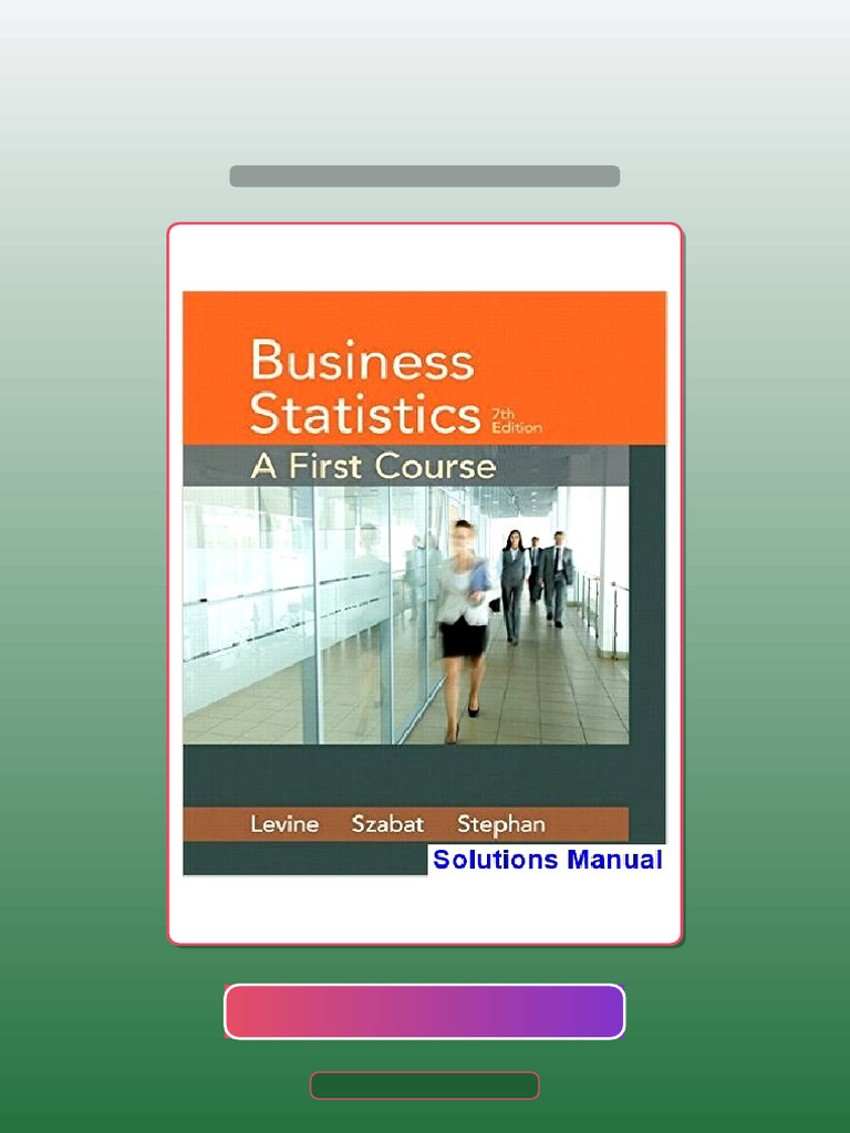 Test Bank For Business Statistics A First Course 7th Edition Levine ...