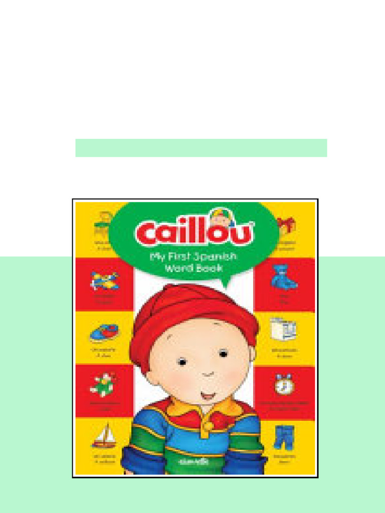 (Ebook) Caillou, My First Spanish Word Book by Anne Paradis ISBN ...