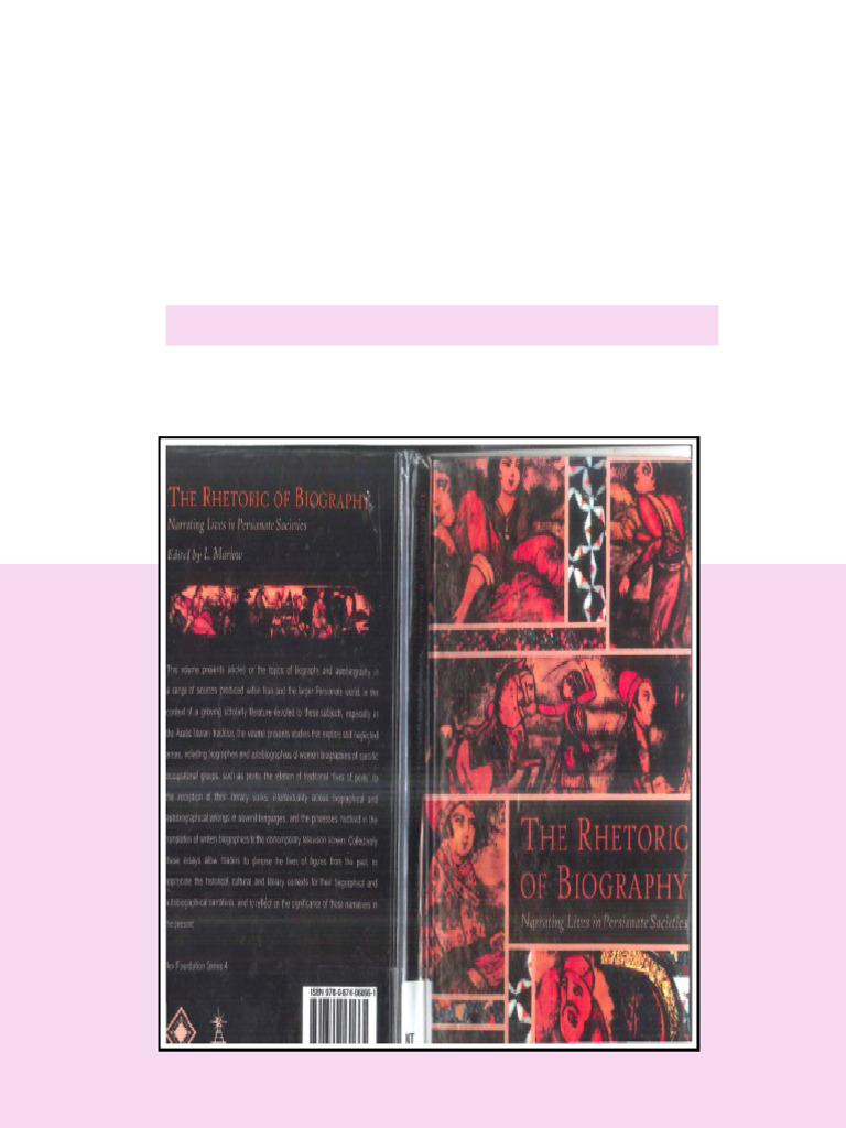 The Rhetoric of Biography Narrating Lives in Persianate Societies L ...