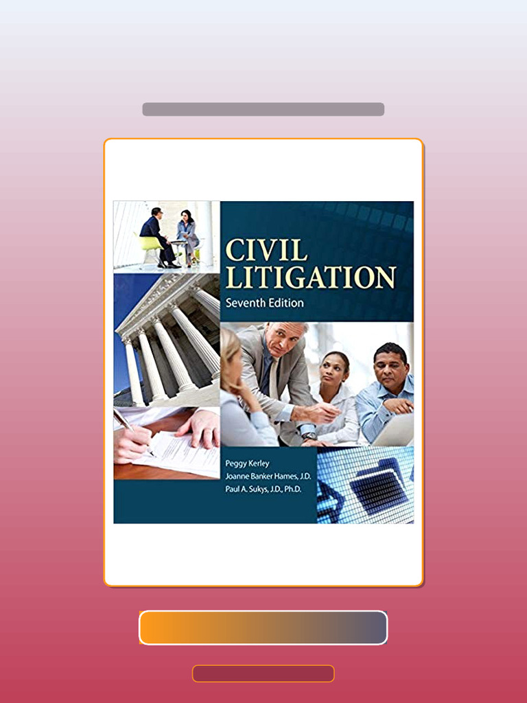 Civil Litigation 7th Edition by Peggy Kerley Ebook and TestBank Bundle ...