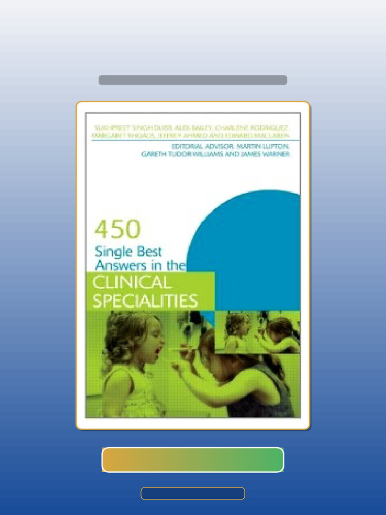 Test Bank For 450 Single Best Answers in The Clinical Specialities ...