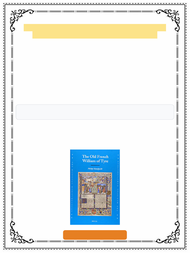 The Old French William of Tyre Philip D. Handyside Ebook Redesigned ...