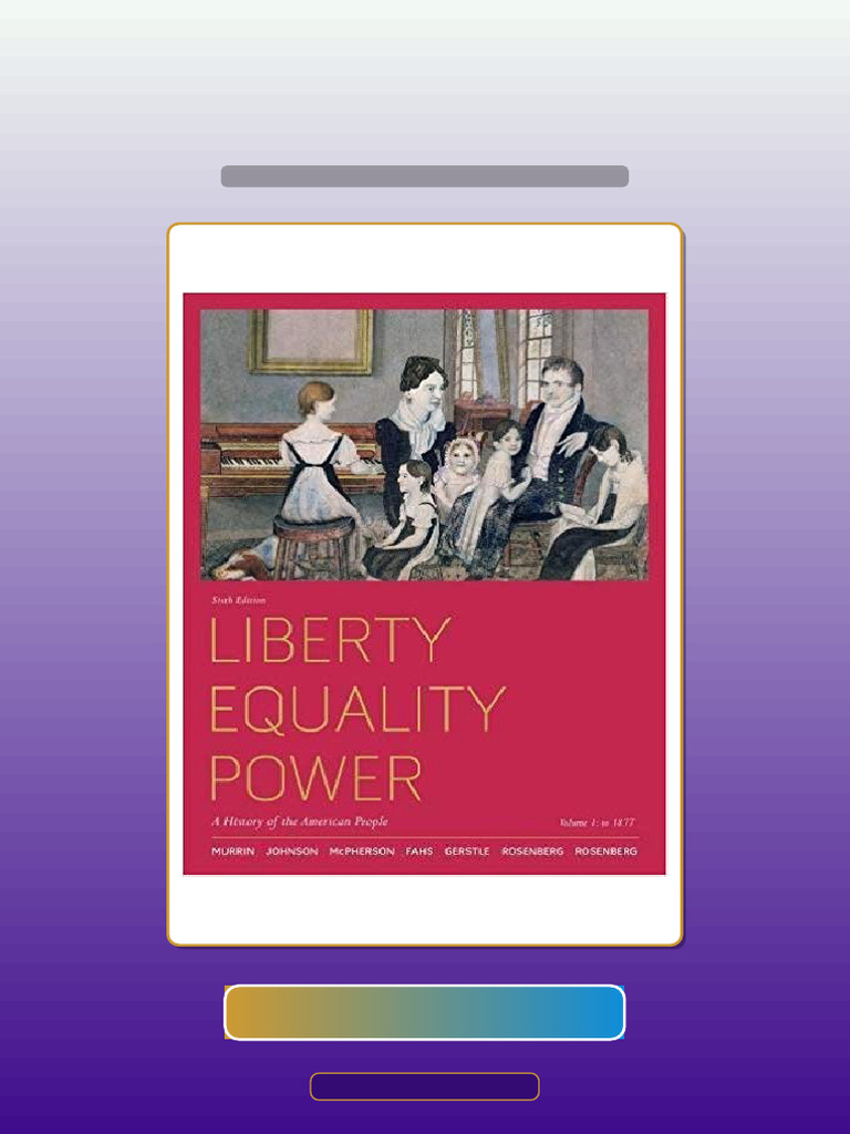 Liberty Equality Power A History of The American People Volume 1 To ...
