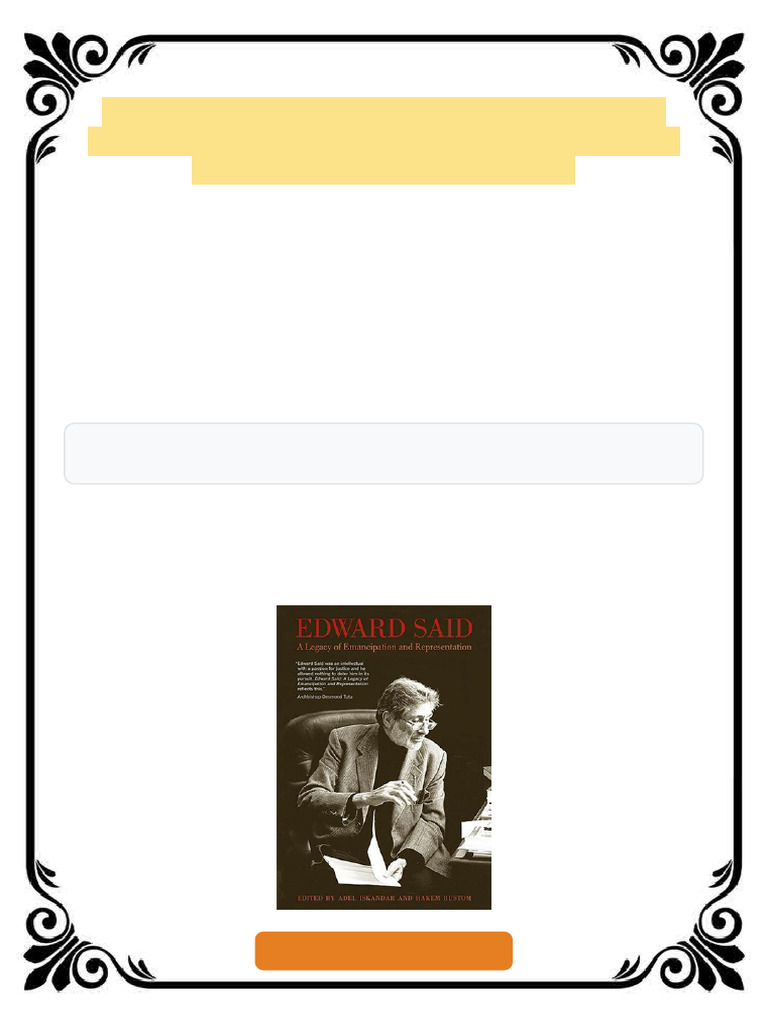 Edward Said A Legacy of Emancipation and Representation First Edition ...