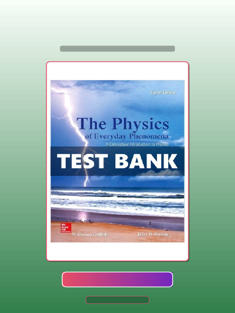 The Physics of Everyday Phenomena a Conceptual Introduction to Physics ...