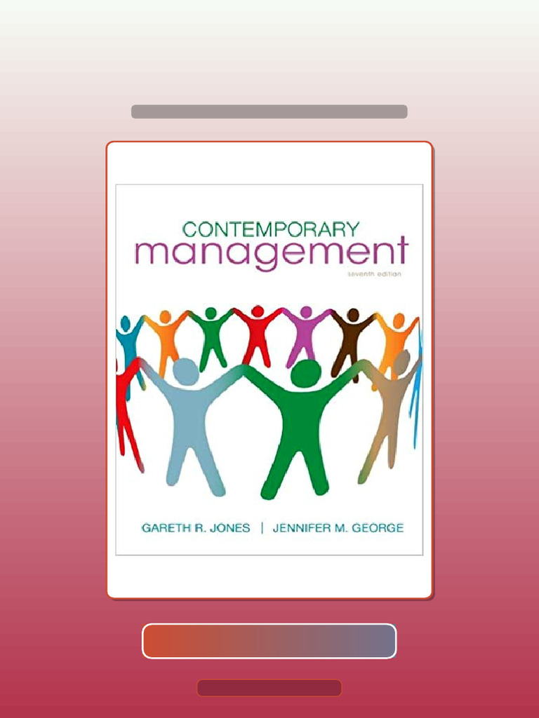 Contemporary Management 7th Edition by Gareth Jones Ebook and TestBank ...