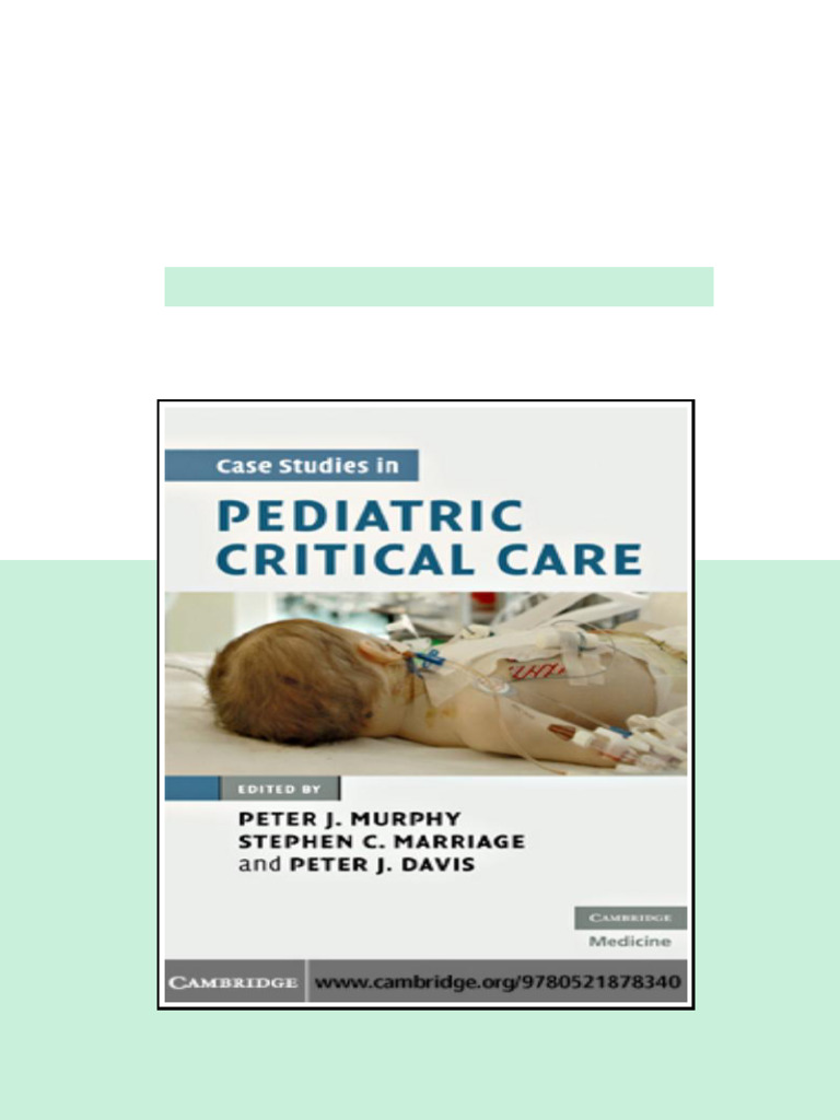 Case Studies in Pediatric Critical Care No Waiting Time | PDF